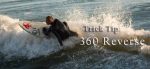 Trick Tips: 360 Reverse off the White Water - The Surfing Handbook